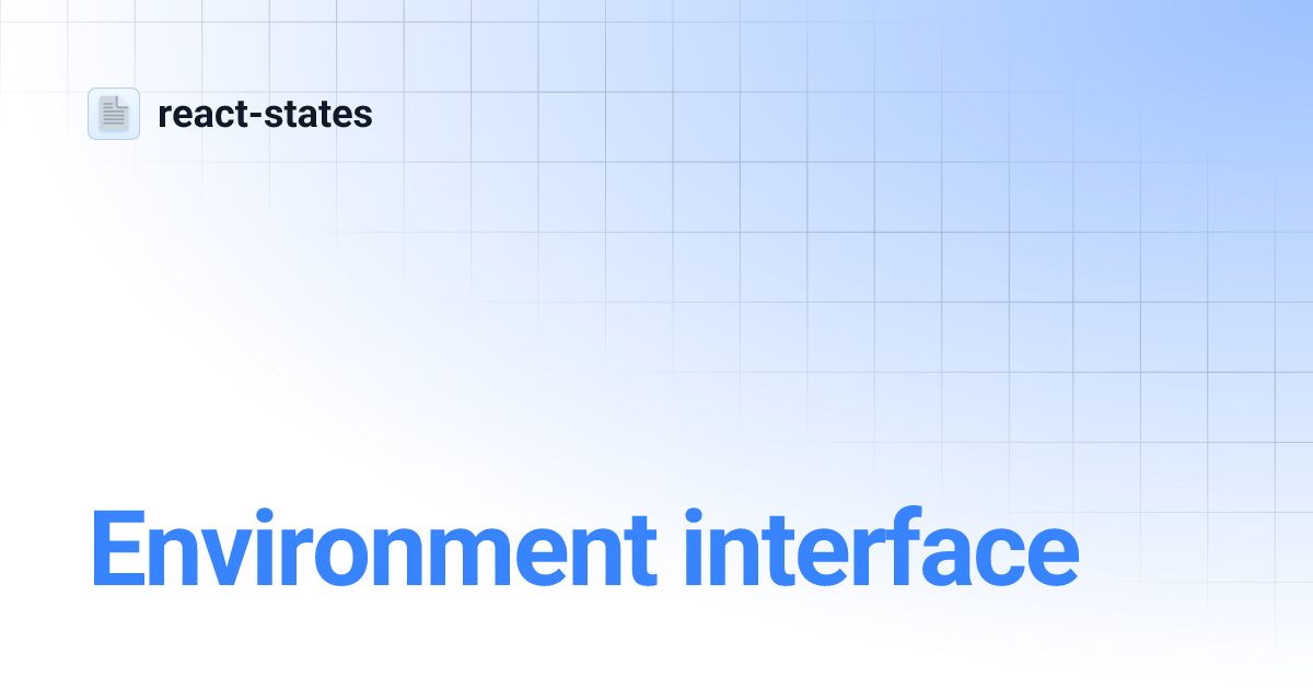 Environment interface | react-states