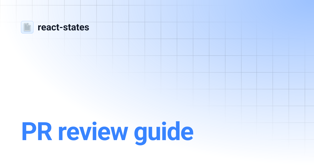 Pr Review Guide React States